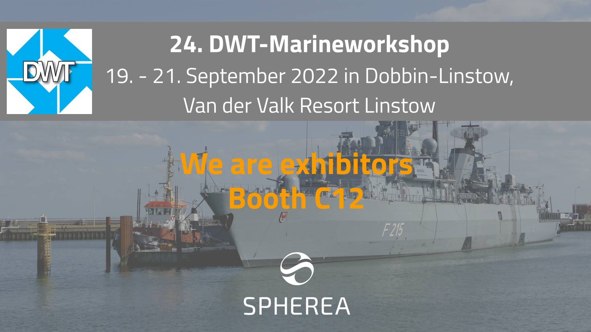 24. DWT-Marineworkshop in Linstow - SPHEREA Germany